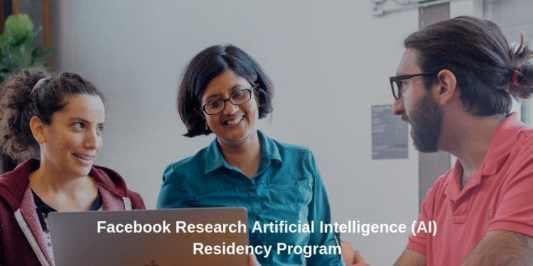 Facebook AI Research Residency Program 2021 Opens